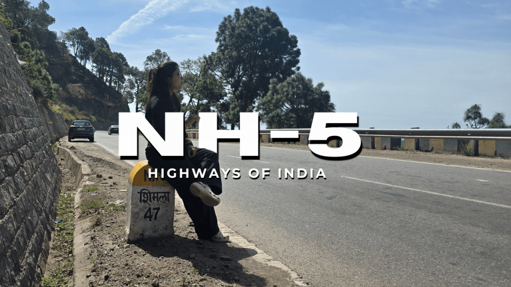 Exploring National Highway 5 (NH-5) – Yeh Safar Hamara Hai